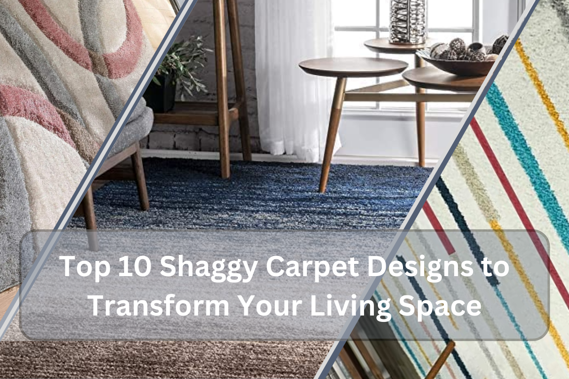 Top 10 Shaggy Carpet Designs to Transform Your Living Space - Carpet Planet