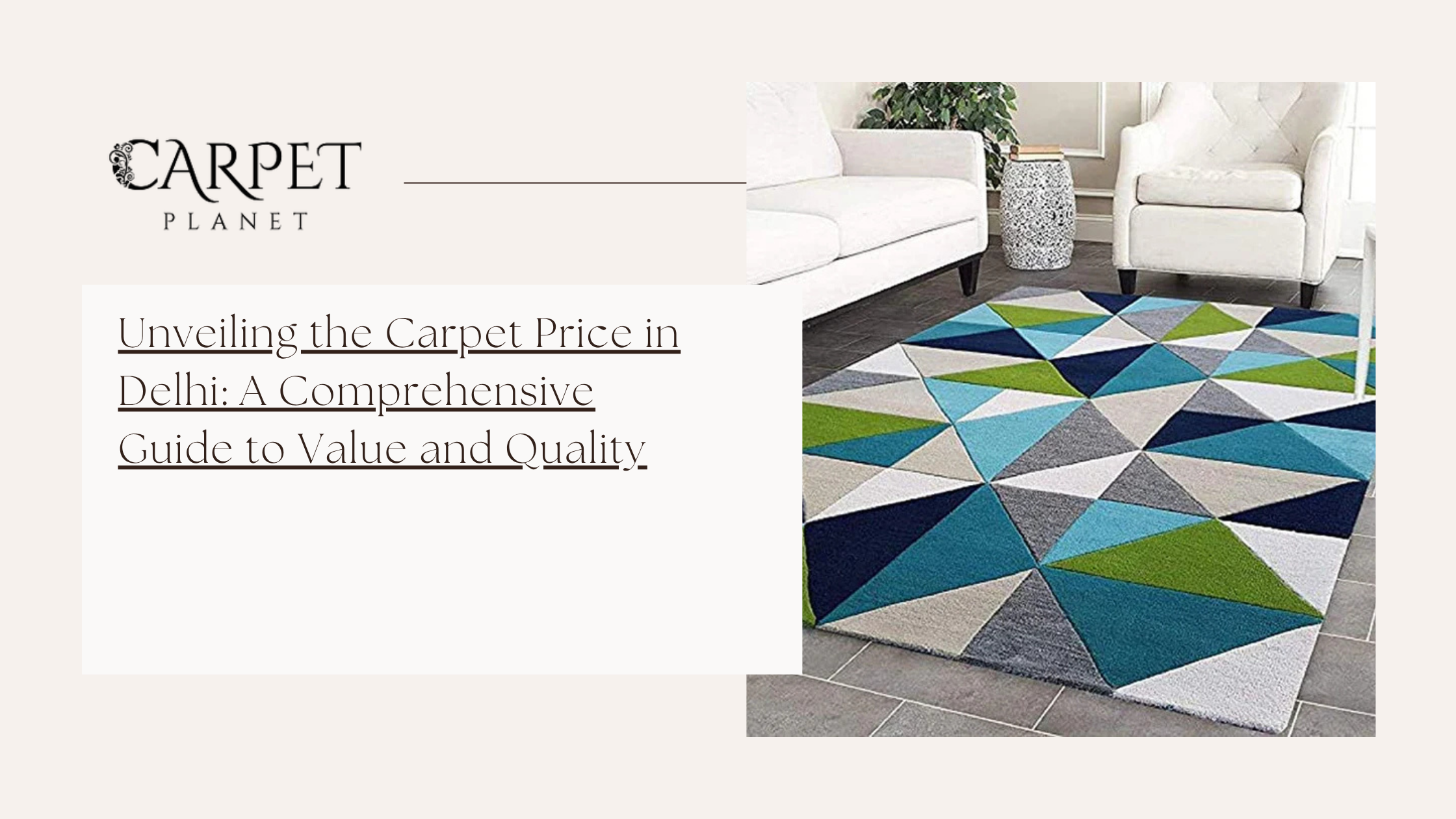 Understanding Carpet Price in Delhi: Your Complete Guide - Carpet Planet