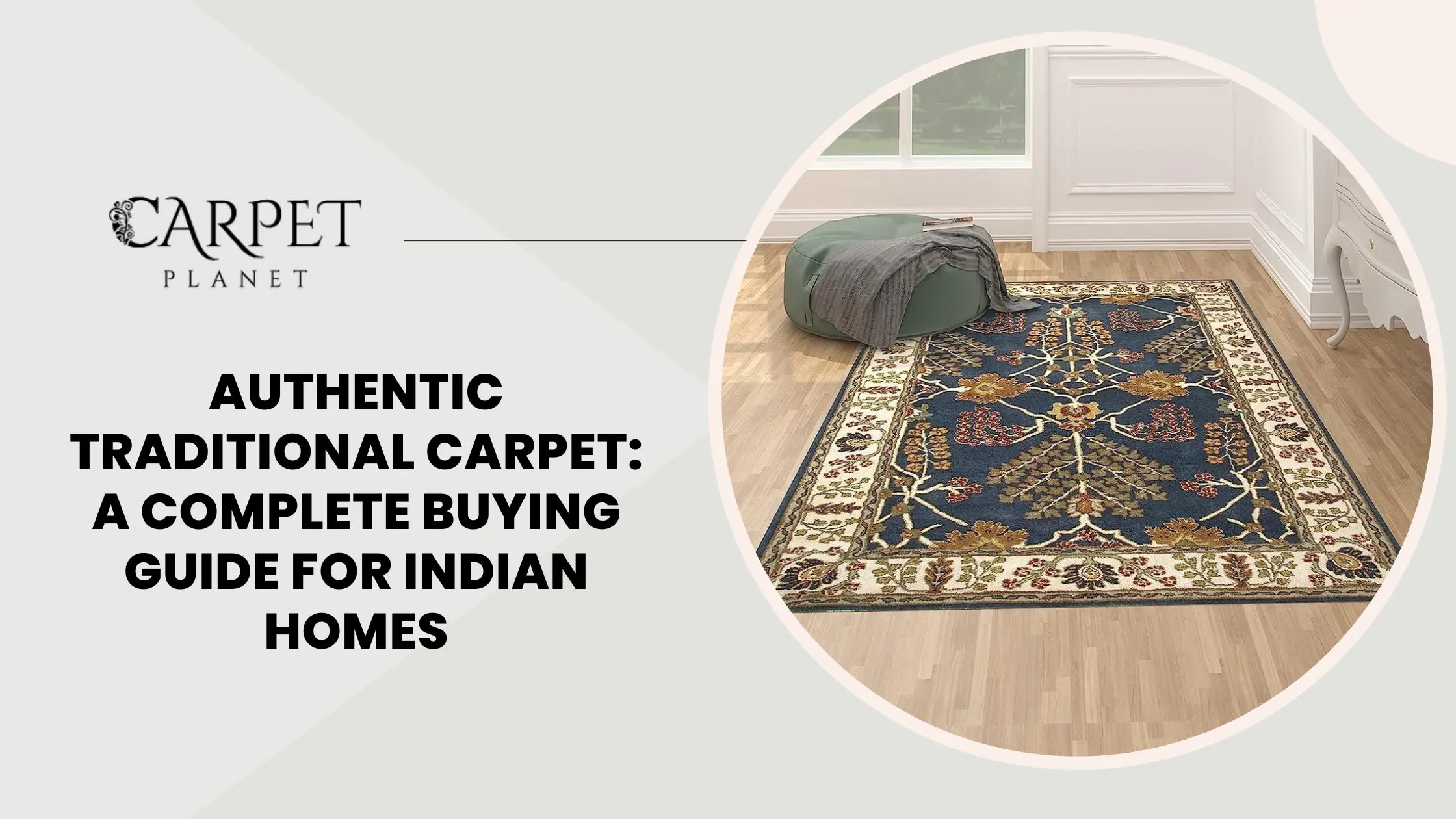 Authentic Traditional Carpet in India - Carpet Planet