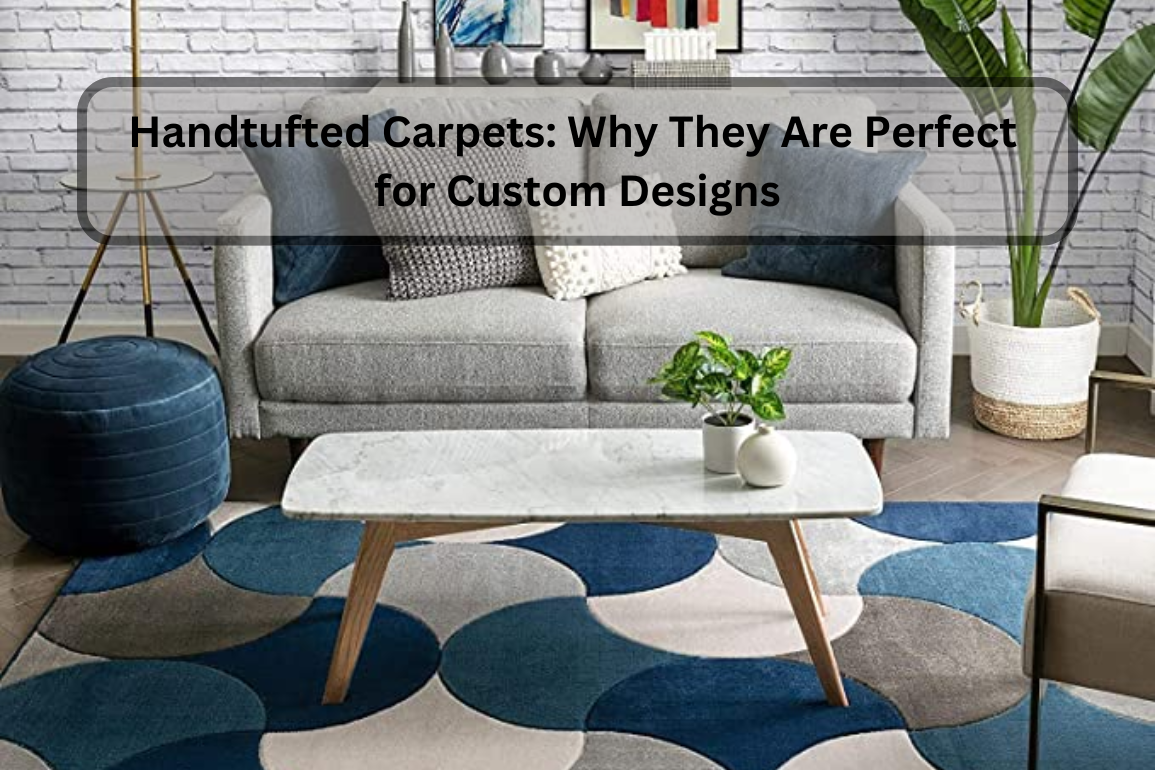Handtufted Carpets: Why They Are Perfect for Custom Designs – Carpet Planet