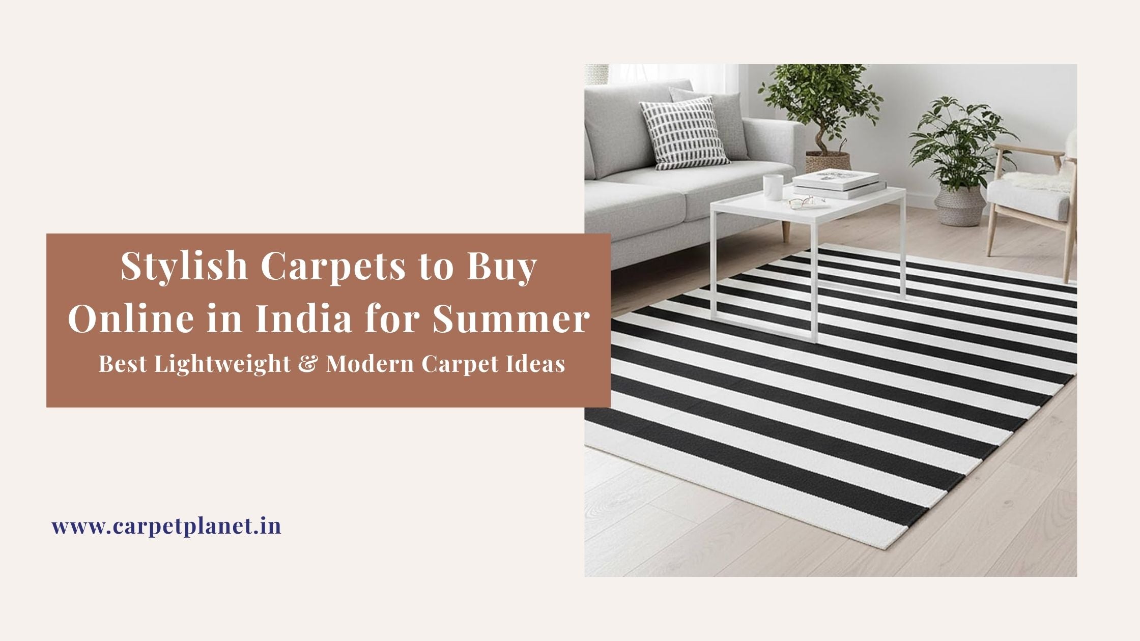 Buy Carpets Online India – Summer Styles – Carpet Planet